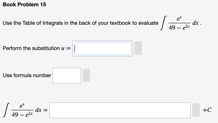 Solved Use the Table of Integrals in the back of your | Chegg.com