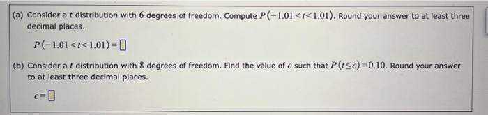 Solved (a) Consider a t distribution with 6 degrees of | Chegg.com