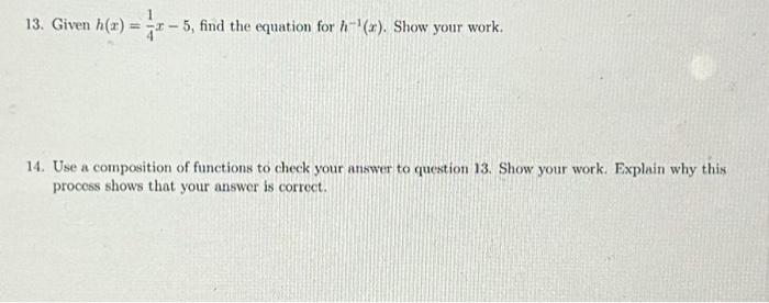 Solved 13. Given h(x)=41x−5, find the equation for h−1(x). | Chegg.com