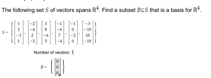 Solved The following set S of vectors spans R4. Find a | Chegg.com
