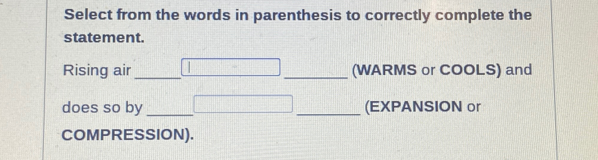 Solved Select from the words in parenthesis to correctly | Chegg.com