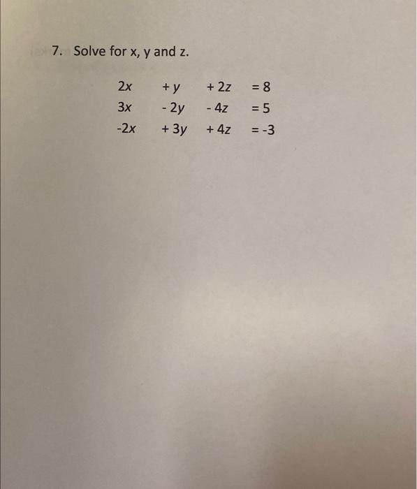 Solved 7. Solve for x,y and z. | Chegg.com