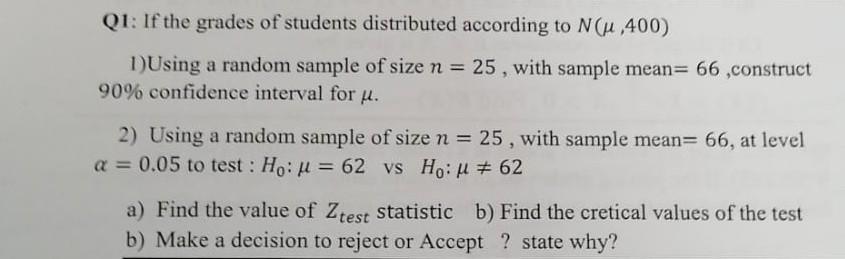 Solved Q1: If the grades of students distributed according | Chegg.com