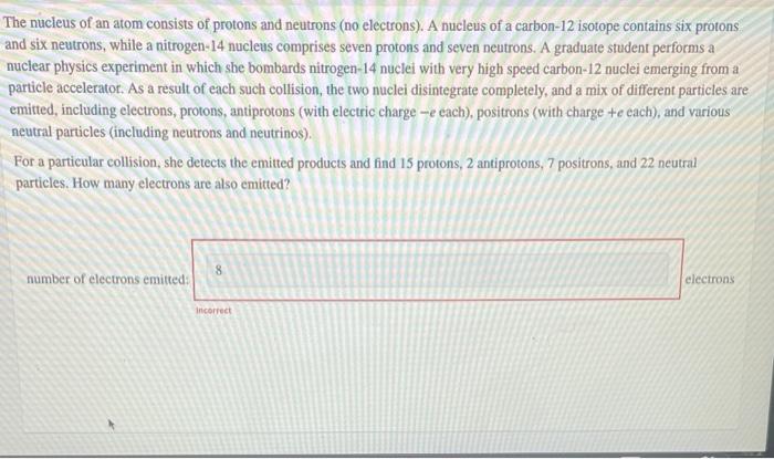 Solved The nucleus of an atom consists of protons and | Chegg.com