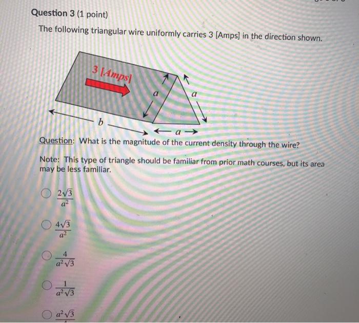 Solved Question 3 (1 point) The following triangular wire | Chegg.com