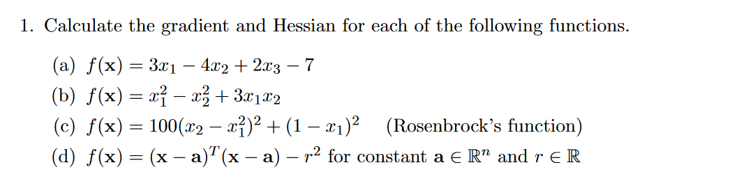 Solved Calculate the gradient and Hessian for each of the | Chegg.com