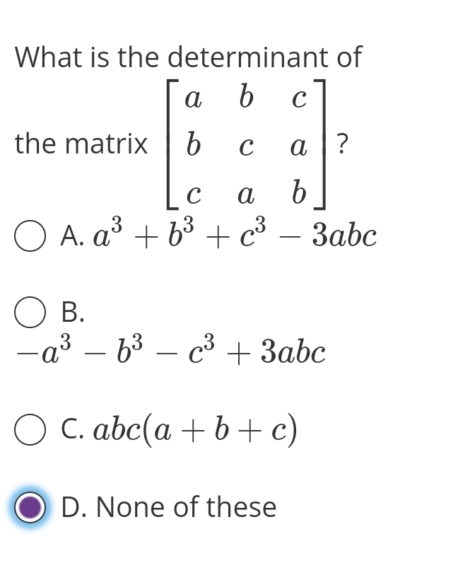 Solved What is the determinant of the matrix | Chegg.com