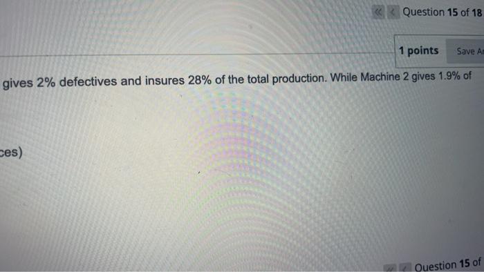 Solved Question 15 A factory has two machines in operation. | Chegg.com