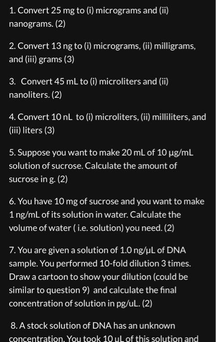 Solved 1. Convert 25mg to (i) micrograms and (ii) nanograms. | Chegg.com