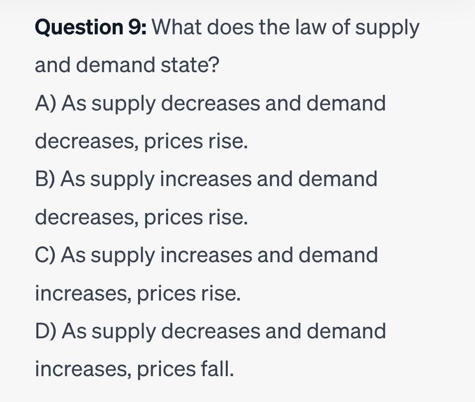 Solved Question 9: What does the law of supply and demand | Chegg.com