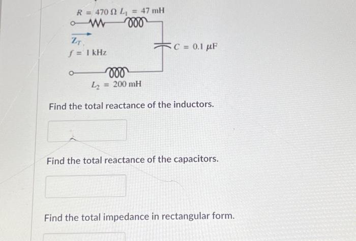 Solved Find the total reactance of the inductors. Find the | Chegg.com
