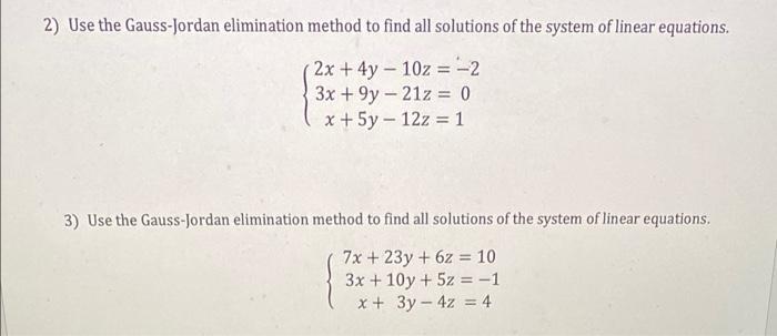 Solved 2) Use the Gauss-Jordan elimination method to find | Chegg.com