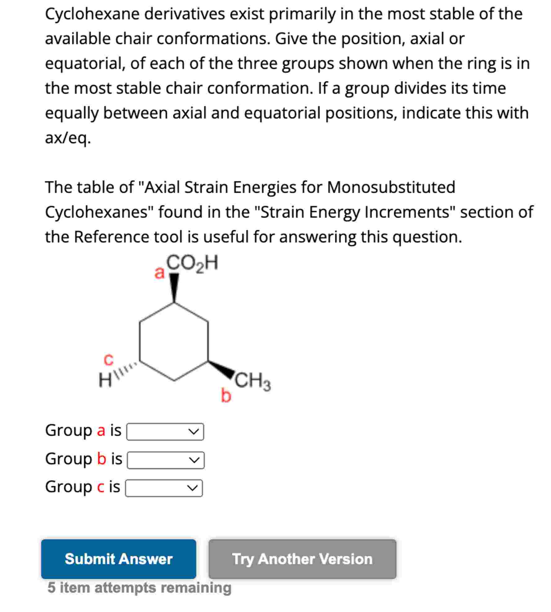 Solved Cyclohexane derivatives exist primarily in the most | Chegg.com