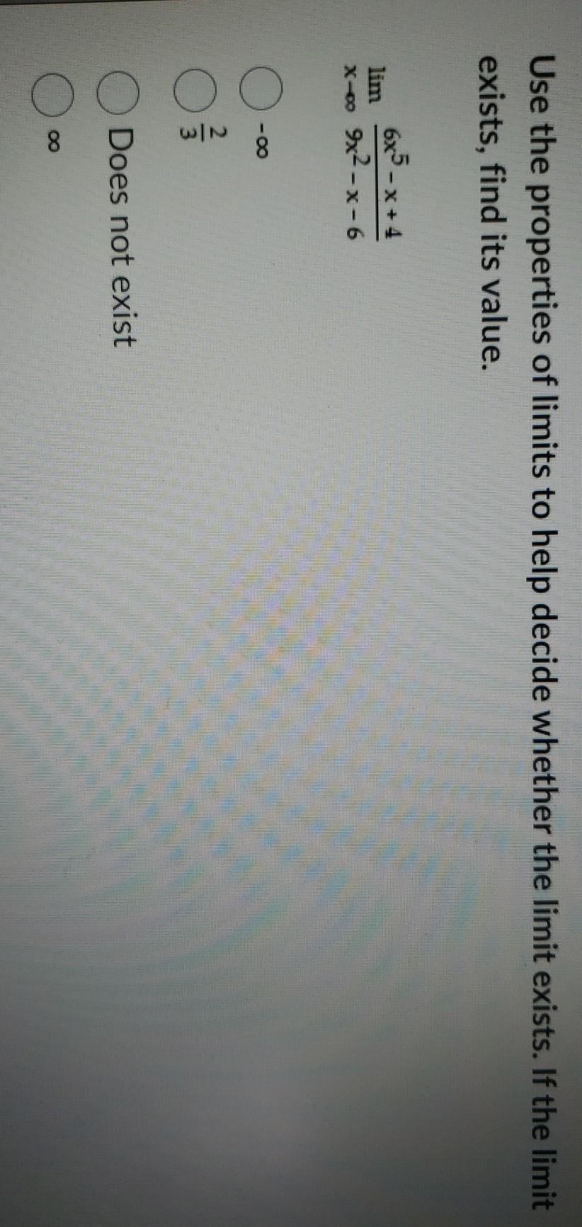 Solved Use The Properties Of Limits To Help Decide Whether