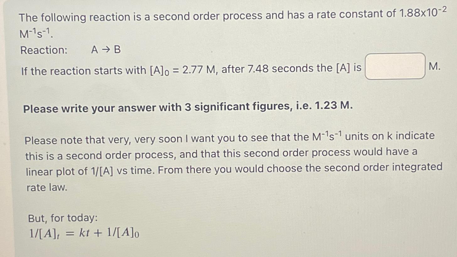 Solved The following reaction is a second order process and | Chegg.com