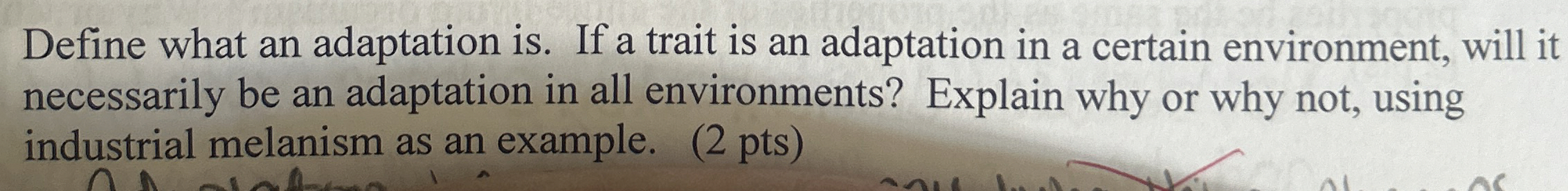 Solved Define what an adaptation is. ﻿If a trait is an | Chegg.com