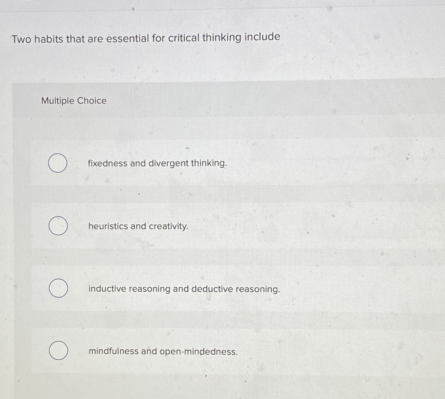 Solved Two habits that are essential for critical thinking | Chegg.com
