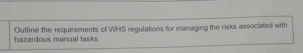 Solved Outline the requirements of WHS regulations for | Chegg.com