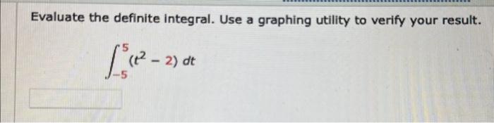 Evaluate the definite integral. Use a graphing | Chegg.com