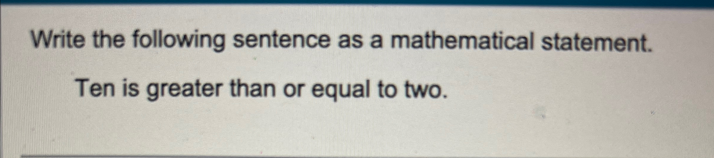 Solved Write the following sentence as a mathematical | Chegg.com