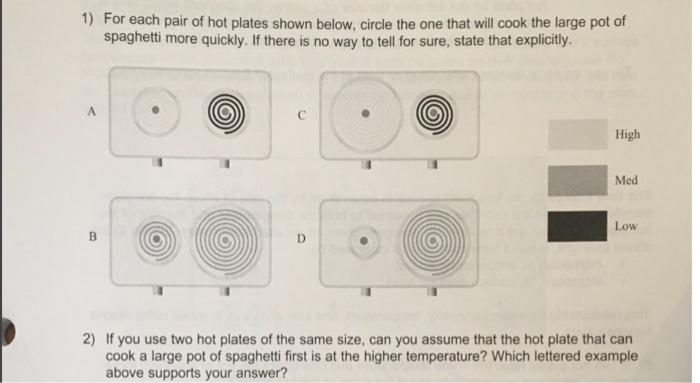 Solved 1) For each pair of hot plates shown below, circle | Chegg.com