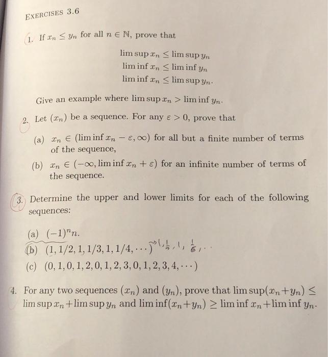 Solved EXERCISES 3.6 1. If in syn for all n € N, prove that | Chegg.com Solved EXERCISES 3.6 1. If in syn for all n € N, prove that | Chegg.com