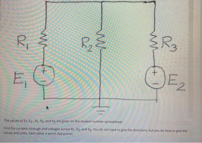 Solved w Ri R2 } R3 E, -2 The values of E1, E2, R1, R2, and | Chegg.com