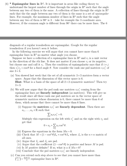 Solved (6) * Equiangular lines in Rd. It is important in | Chegg.com