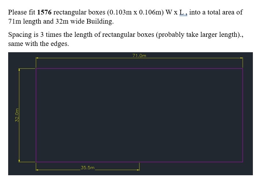 71m ﻿length and 32m ﻿wide Building.Spacing is 3 | Chegg.com