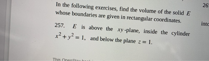 Solved In the following exercises, find the volume of the | Chegg.com