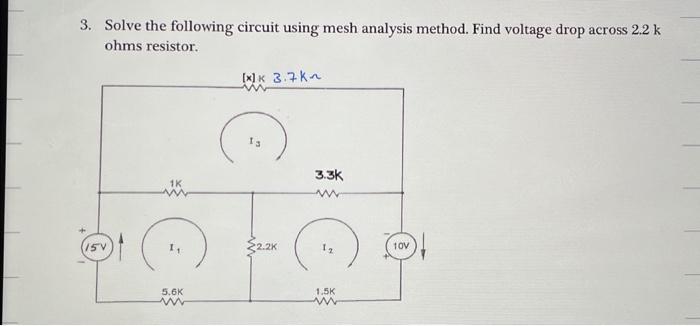 Solved 3. Solve the following circuit using mesh analysis | Chegg.com