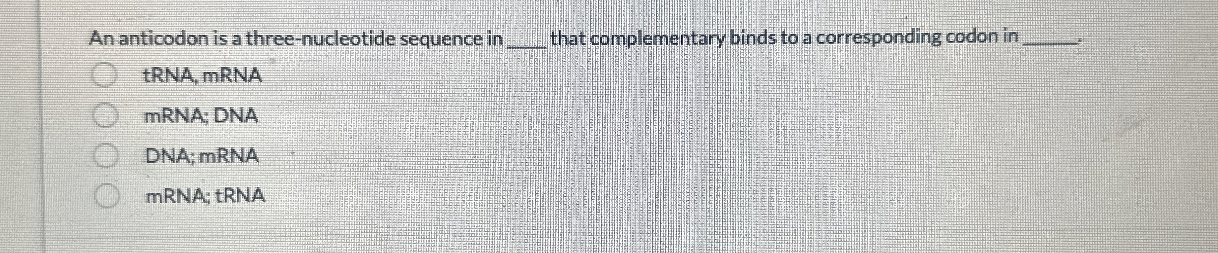 Solved An anticodon is a three-nucleotide sequence inthat | Chegg.com