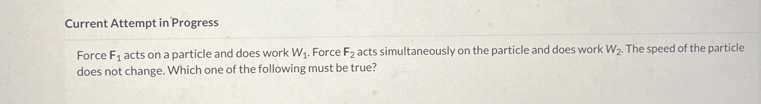 Solved Current Attempt in ProgressForce F1 ﻿acts on a | Chegg.com