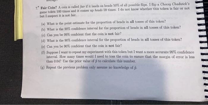 Solved 7." Fair Coin? A coin is called fair if it lands on | Chegg.com