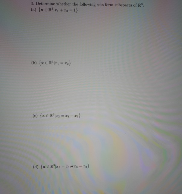Solved 3. Determine whether the following sets form | Chegg.com