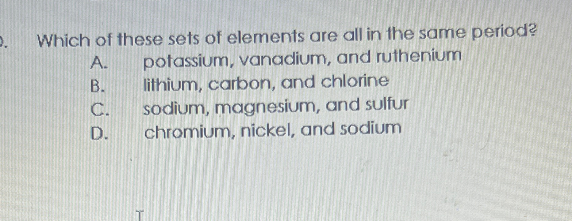 Solved Which of these sets of elements are all in the same | Chegg.com