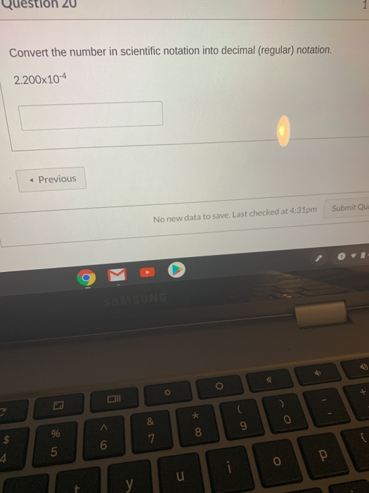Solved Question 20 Convert the number in scientific notation | Chegg.com