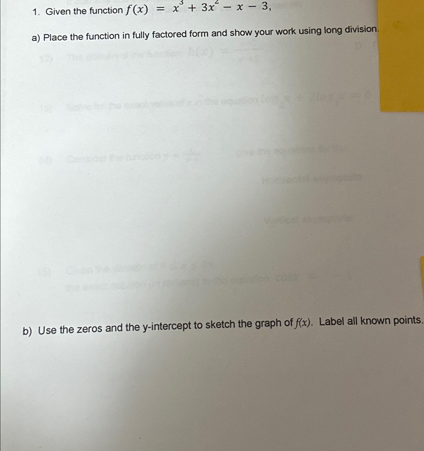 Solved Given the function f(x)=x3+3x2-x-3,a) ﻿Place the | Chegg.com
