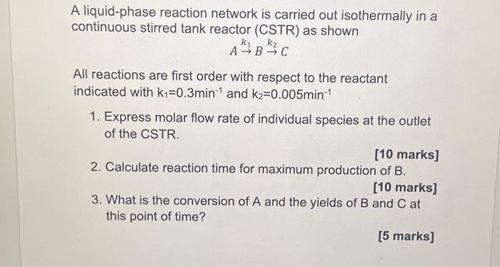 Solved A liquid-phase reaction network is carried out | Chegg.com