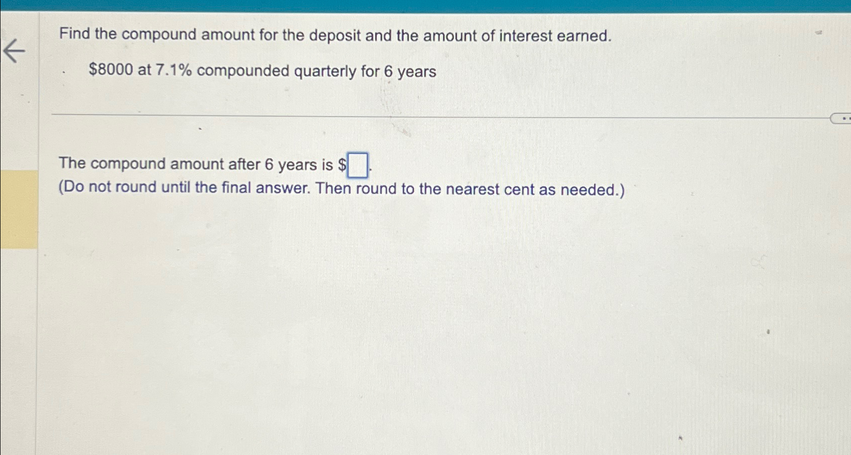 Solved Find the compound amount for the deposit and the | Chegg.com