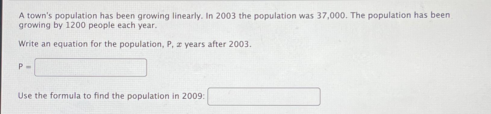 Solved A town's population has been growing linearly. In | Chegg.com