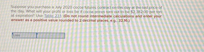 Solved Suppose you purchase a July 2020 cocoa futures | Chegg.com