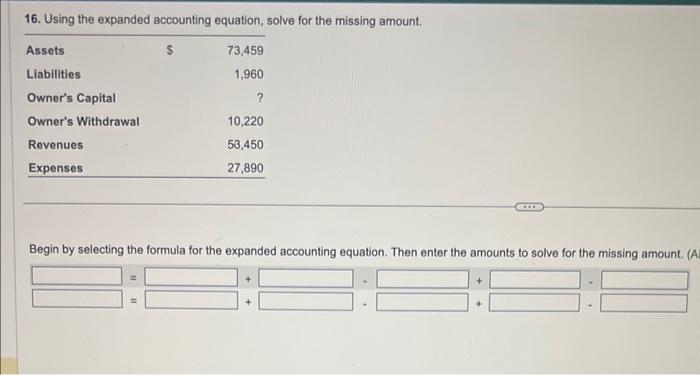 Solved 16. Using the expanded accounting equation, solve for | Chegg.com