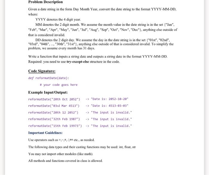 Solved Problem Description Given a date string in the form | Chegg.com