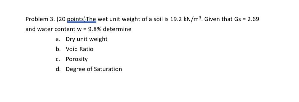 Solved Problem 3. (20 ﻿points)The wet unit weight of a soil | Chegg.com