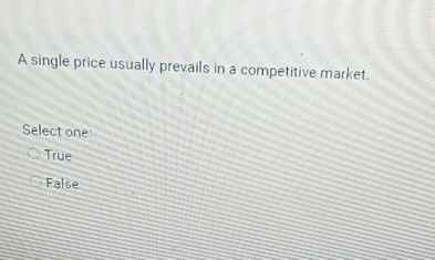 Solved A single price usually prevails in a competitive | Chegg.com