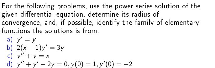 Solved For the following problems, use the power series | Chegg.com