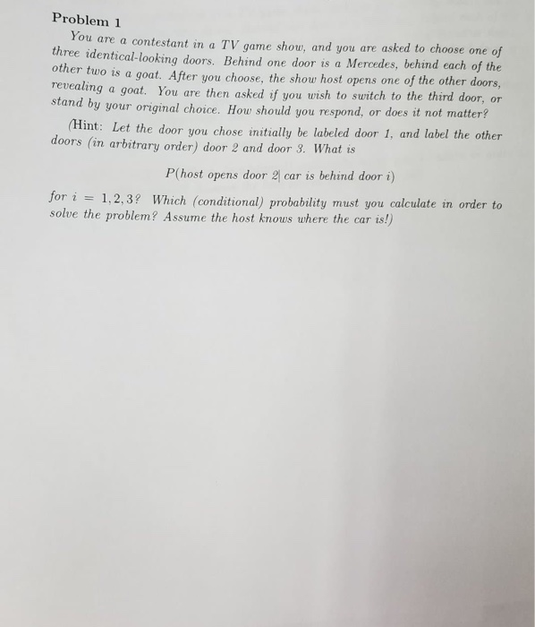 Solved Problem 1 You are a contestant in a TV game show, and | Chegg.com