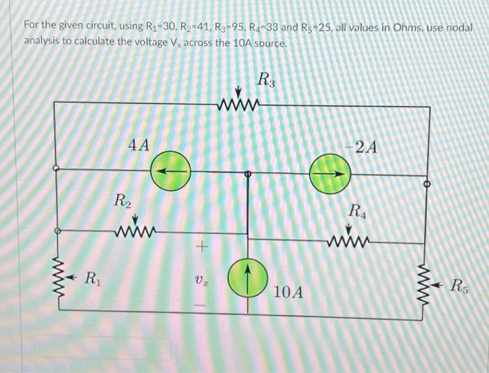 Solved For the given circuit, using R1=30,R2=41,R3=95,R4=33 | Chegg.com