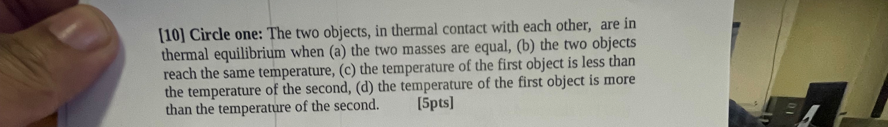 Solved [10] ﻿circle One The Two Objects In Thermal Contact